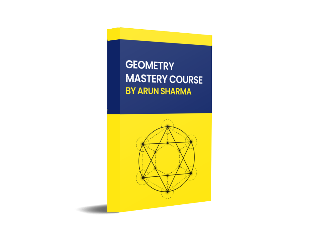 Geometry Mastery Course by Arun Sharma - MBA EXAM